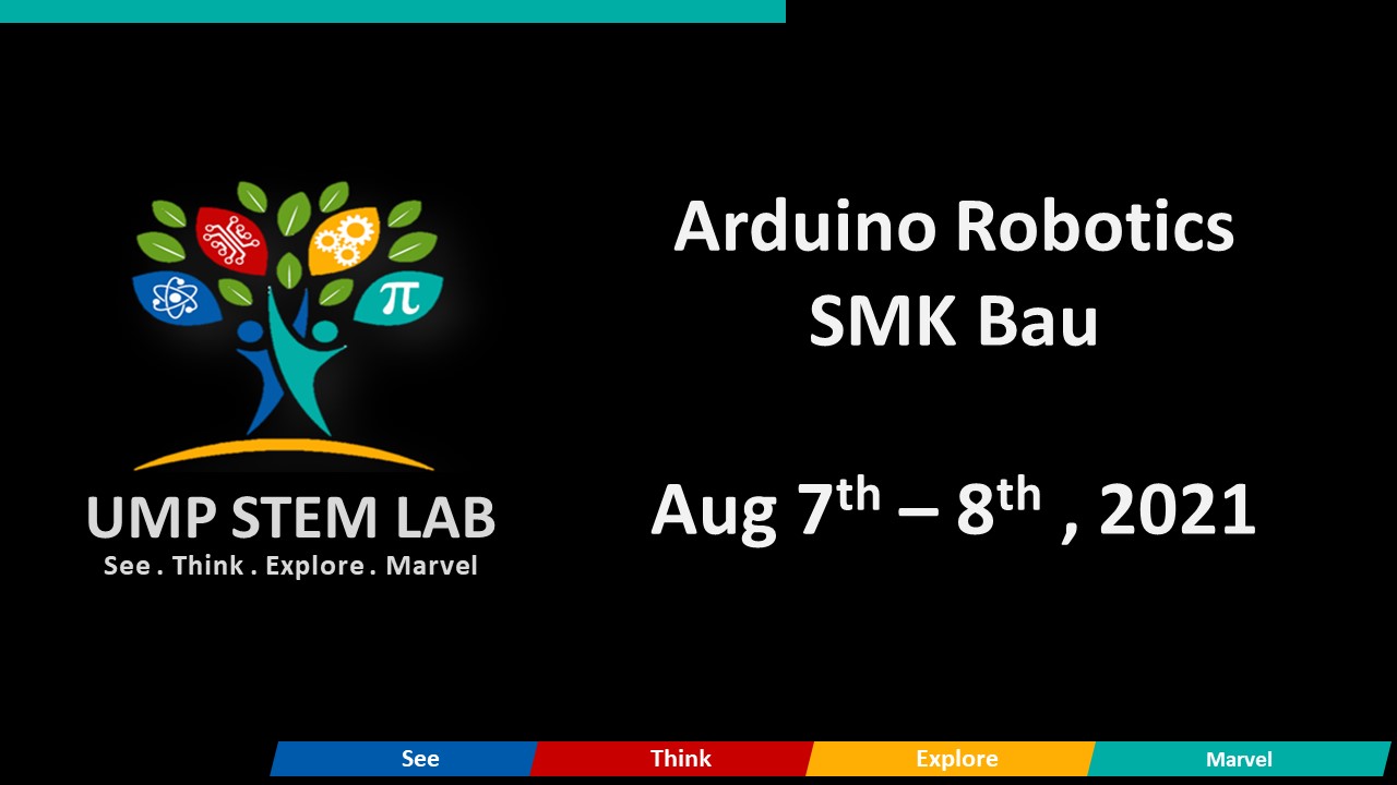 STEM Online: Arduino Robotics Programming 2021/17 SMK Bau, Sarawak – Ir. Dr. Nurul Hazlina Noordin
